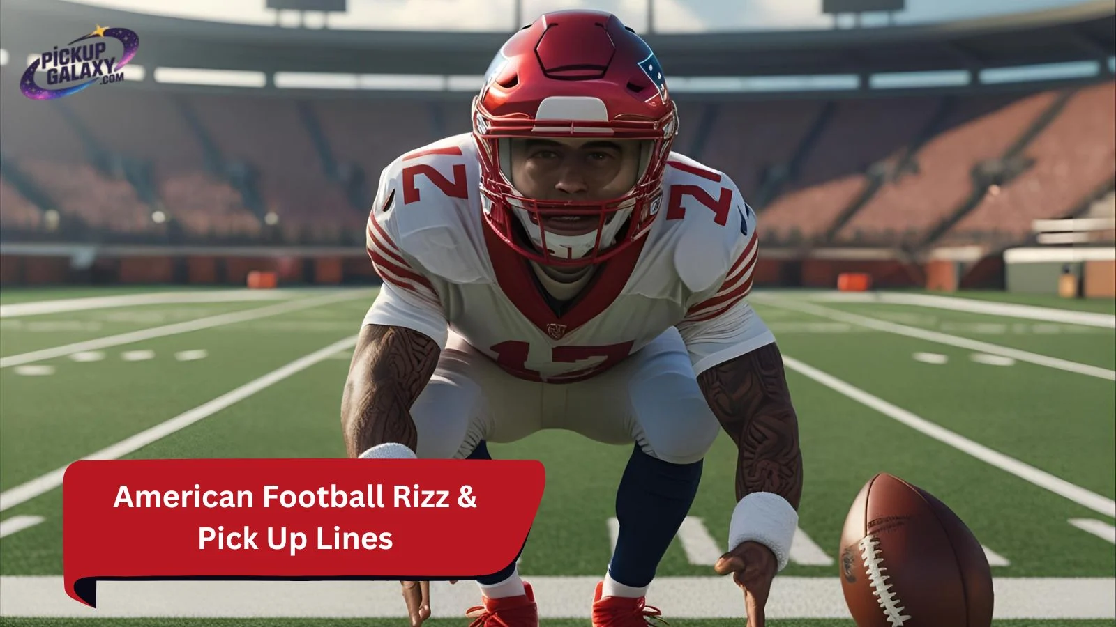 475+ Best American Football Rizz & Pick Up Lines to Try in 2025
