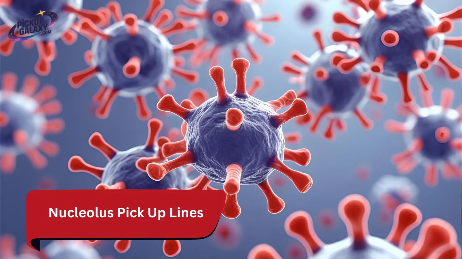 575+ Nucleolus Pick Up Lines 2025 Flirty, Funny & Clever Science Rizz