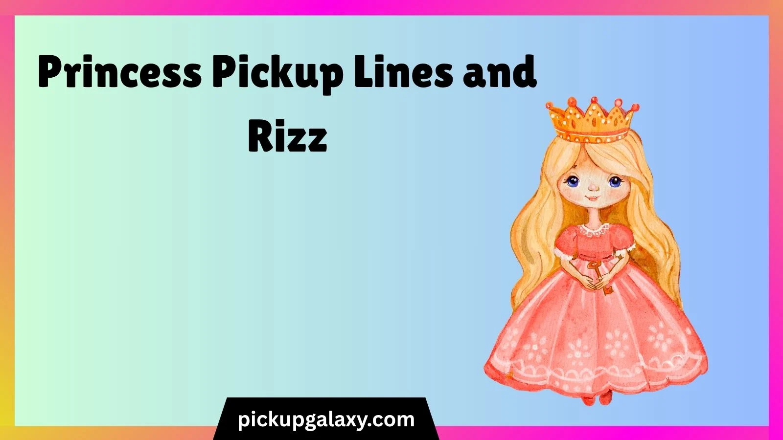 650+ Princess Pickup Lines and Rizz 2025-2026