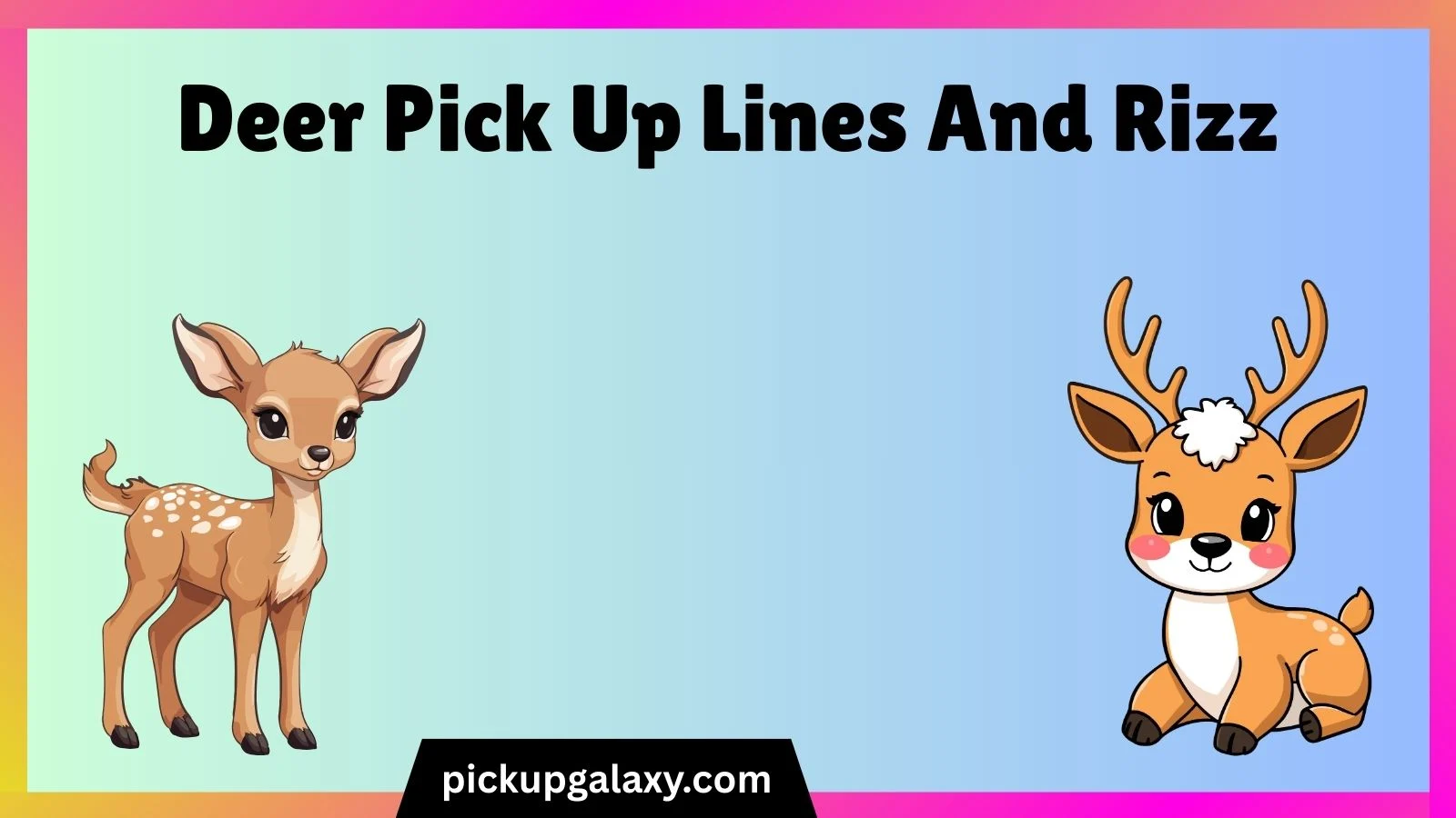 455+ Deer Pick Up Lines And Rizz 2025-2026