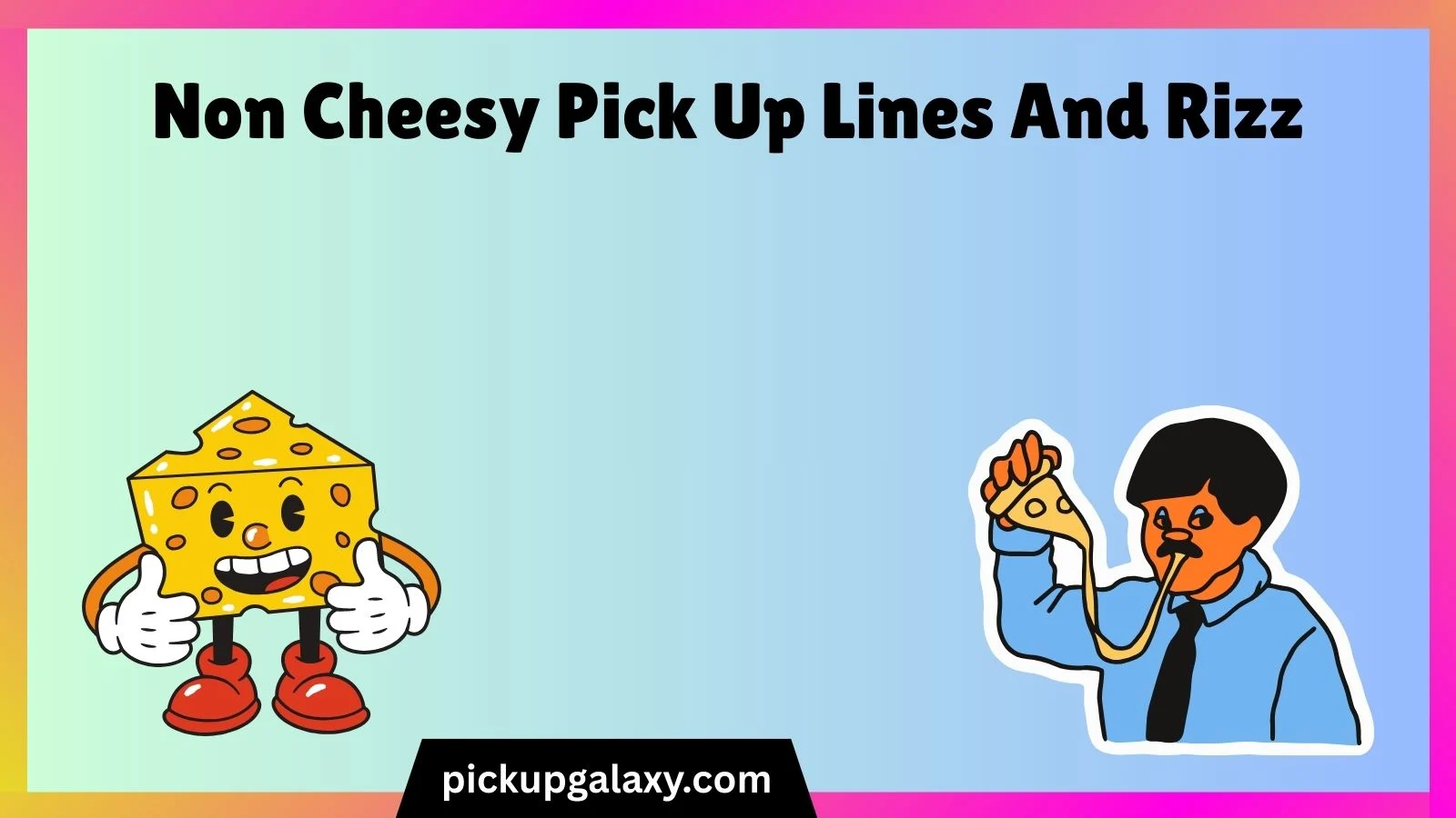 455+ Non Cheesy Pick Up Lines And Rizz 2025–2026